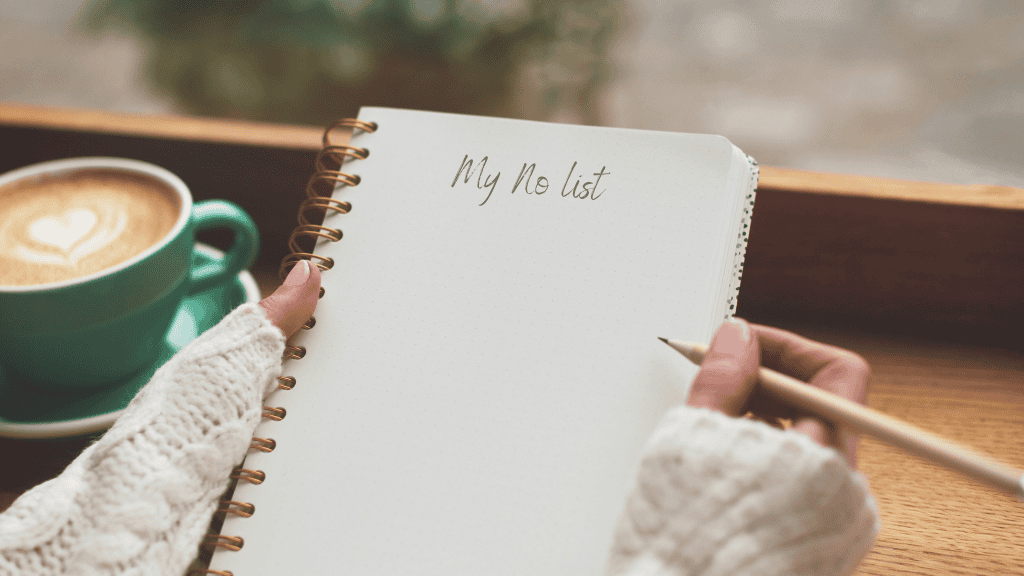 The 'No' List: Self-Care Actions For Better Personal Freedom